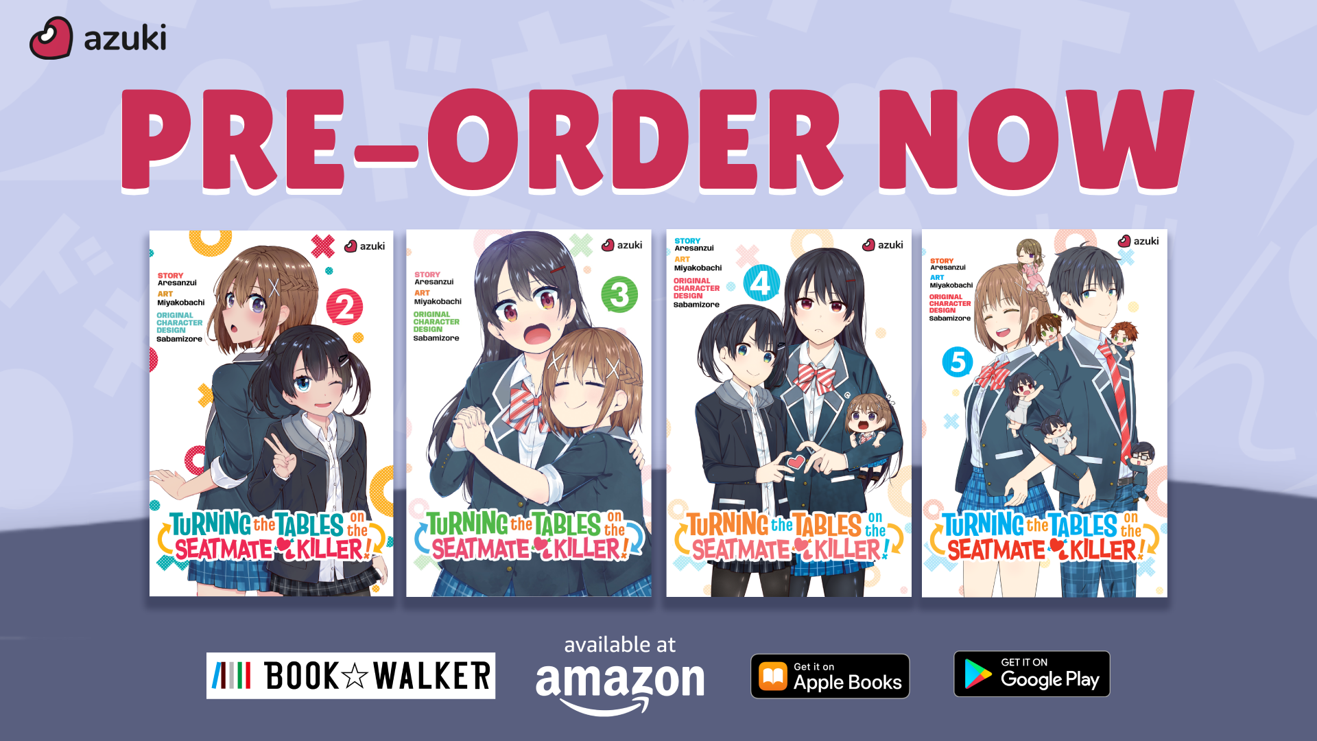 Volumes 2-5 of Turning the Tables on the Seatmate Killer Manga Now ...